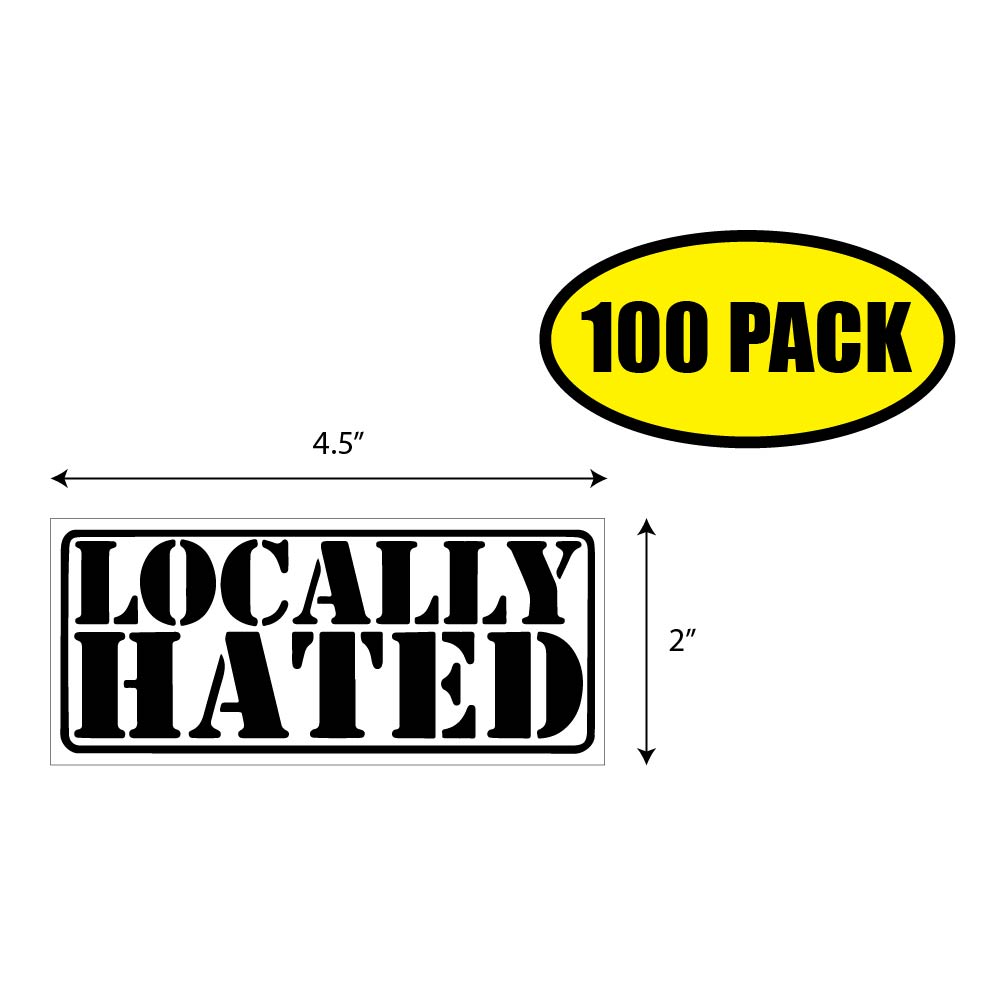 Locally Hated Vinyl Sticker Decal (2" x 4.5") | Peel & Stick | Funny ...